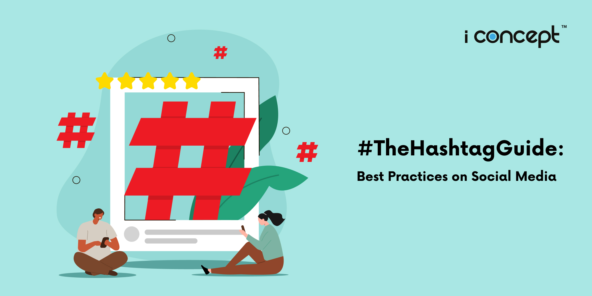 Best practices to using hashtags on social media | I Concept