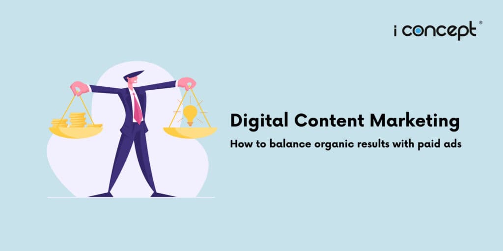 Digital Content Marketing: Balance organic results with paid ads - I ...