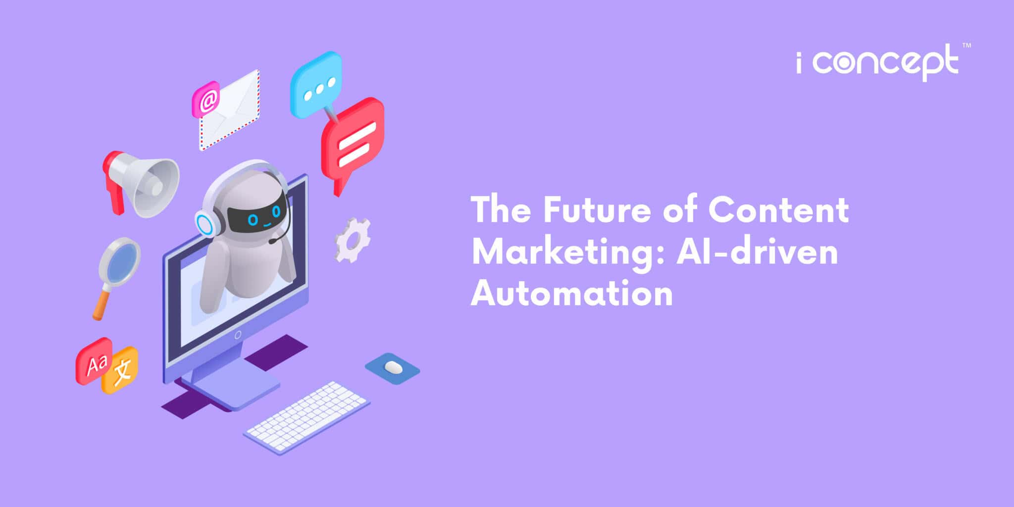 The Future Of Content Marketing Ai Driven Automation I Concept